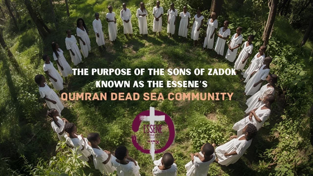 The Purpose of the sons of Zadok known as the Essene (Qumran Dead Sea ...