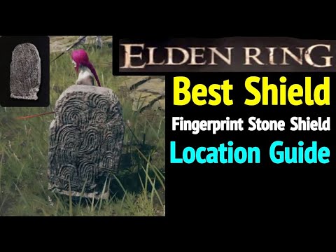 Elden Ring: How to Get Fingerprint Stone Shield (Best Shield) Location ...