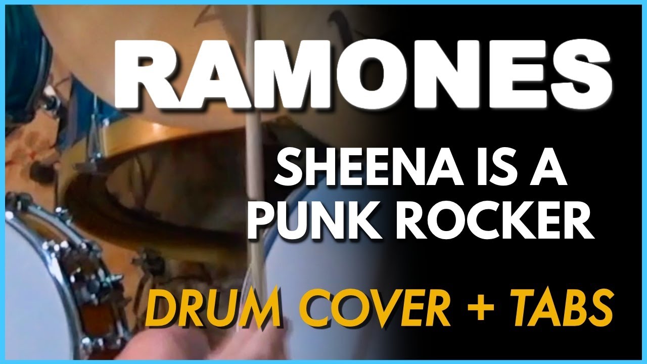 Ramones - Sheena Is A Punk Rocker | Drum Cover with Tabs (Classic Punk ...