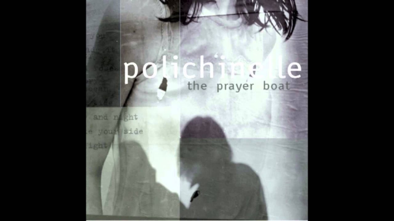 The Prayer Boat - Polichinelle (1999) [UK edition] - YouTube