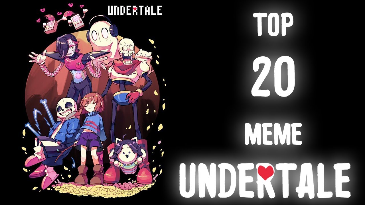Top 20 meme Undertale/Топ 20 меме Андертейл - YouTube