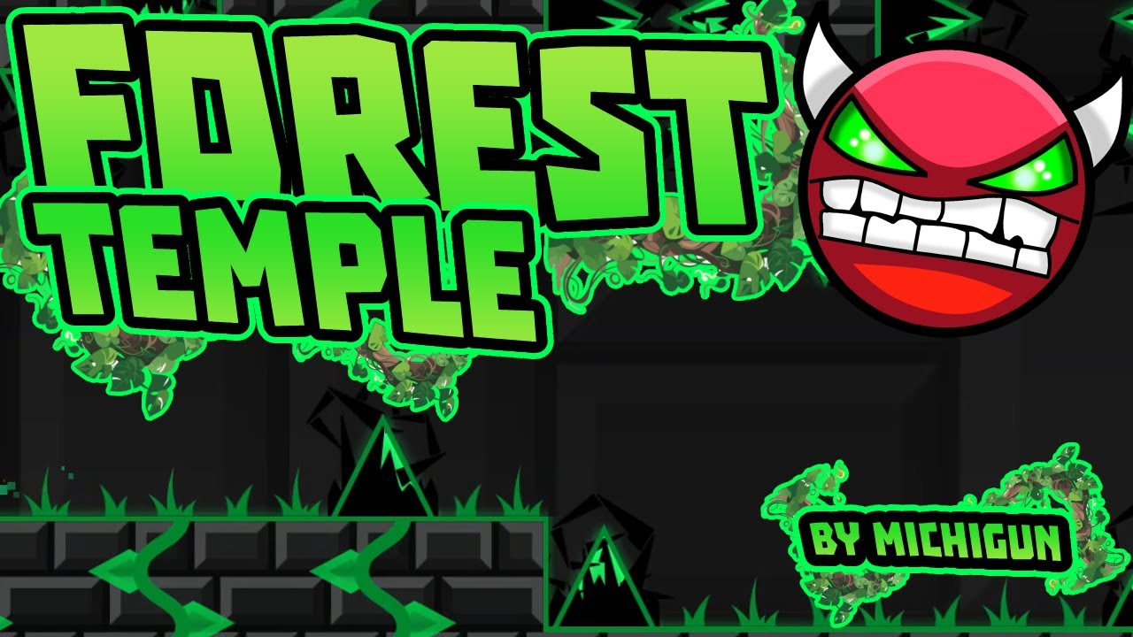 Forest Temple by Michigun 100% (HARD DEMON) | Geometry Dash - YouTube