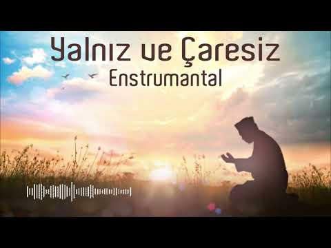 Yalnız ve Çaresiz (Duygusal Enstrumantal Müzik) | Çaresiz Hissettiğinde Bu Müziği Aç! Duygu Seli..
