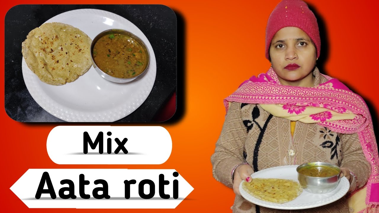 Mix aata roti 😋😋💪 #viral #cookingmagicvlogs @cookingmagicvlogs19 - YouTube