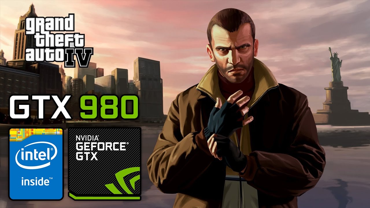 GTA 4 PC - MAX Settings - Nvidia GTX 980 4GB - YouTube