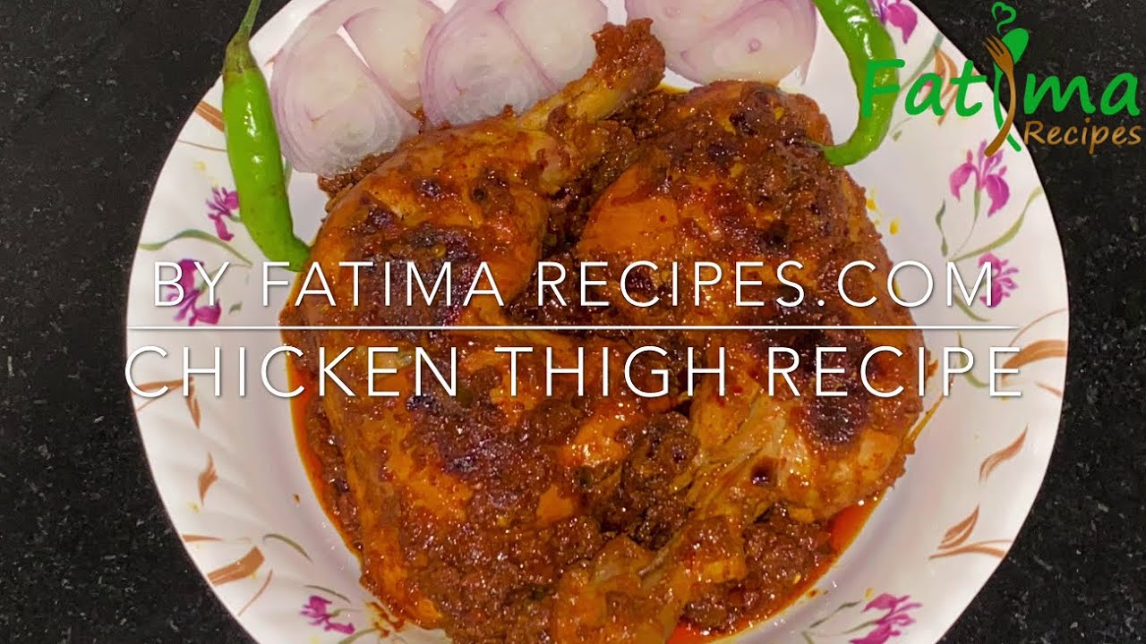 Chicken Thigh Recipe | Fatima Recipes - YouTube