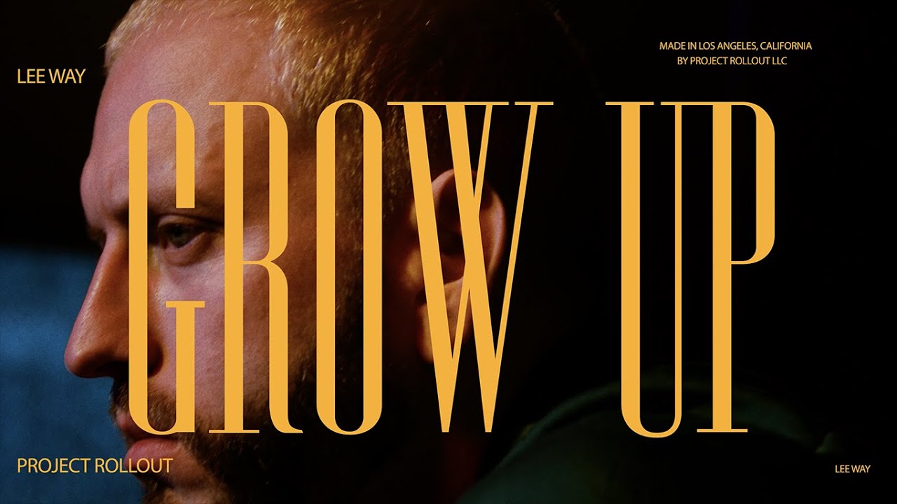 Lee Way - Grow Up (Official Video) - YouTube