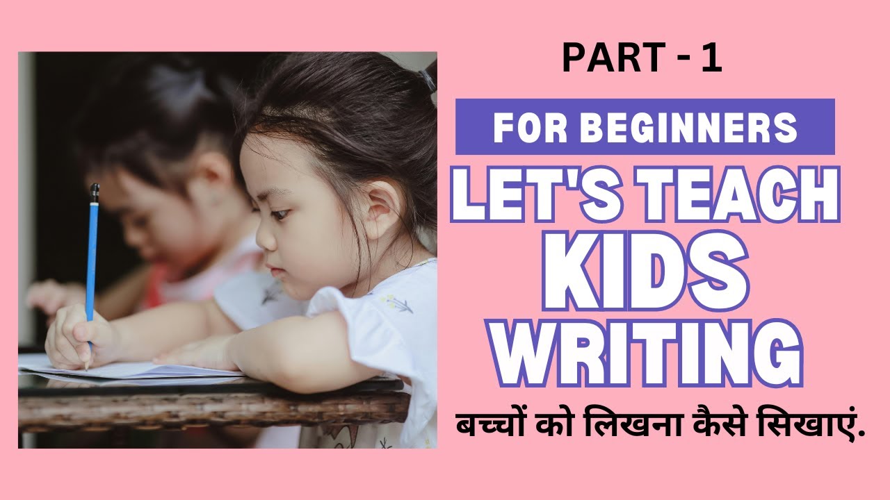 How to Teach Kids to Write | बच्चों को लिखना कैसे सिखाएं | Pre writing ...