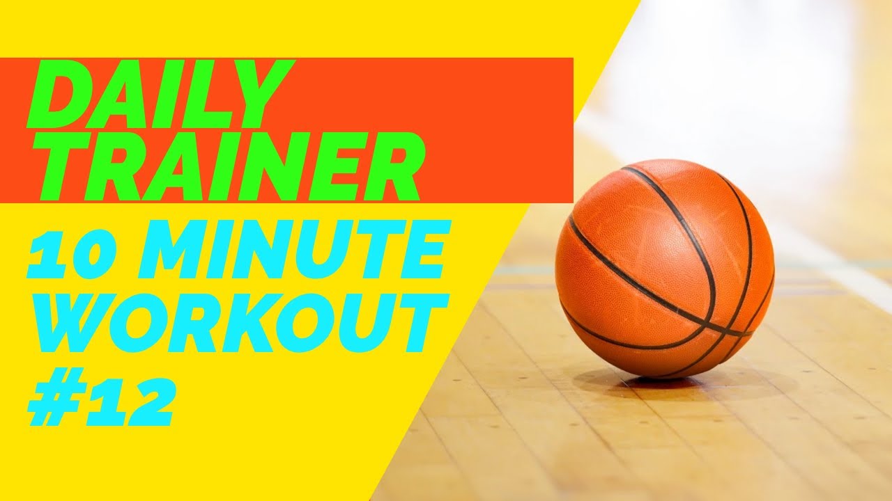 The Daily Trainer 10 Minute Workout For Beginners #12 - YouTube