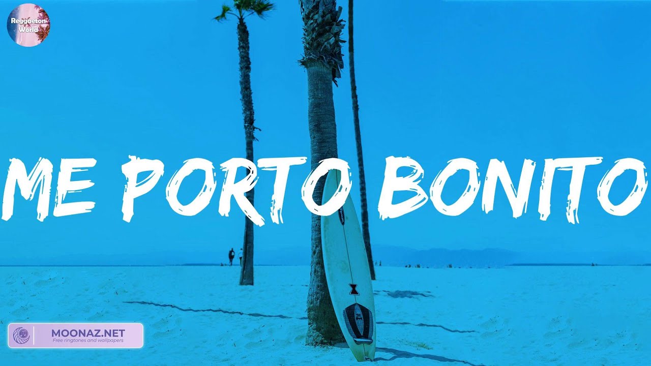 Bad Bunny - Me Porto Bonito (Mix Lyric) | Eslabon Armado, Camilo ...