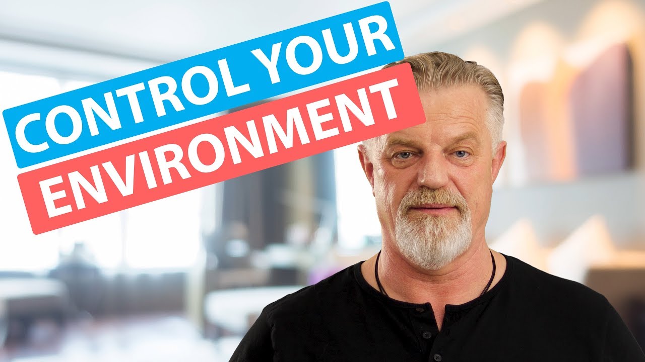 Control your Environment - Self Growth Mindfulness Course - YouTube
