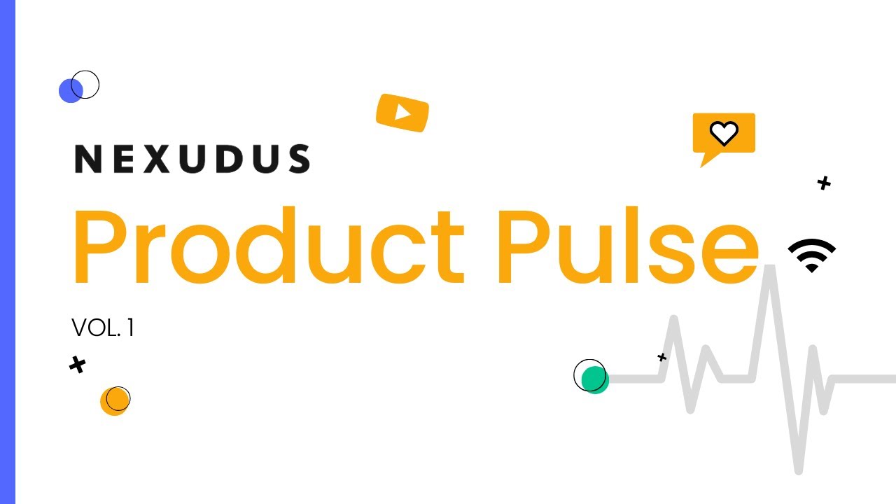 NEXUDUS PRODUCT PULSE VOL.1 - YouTube