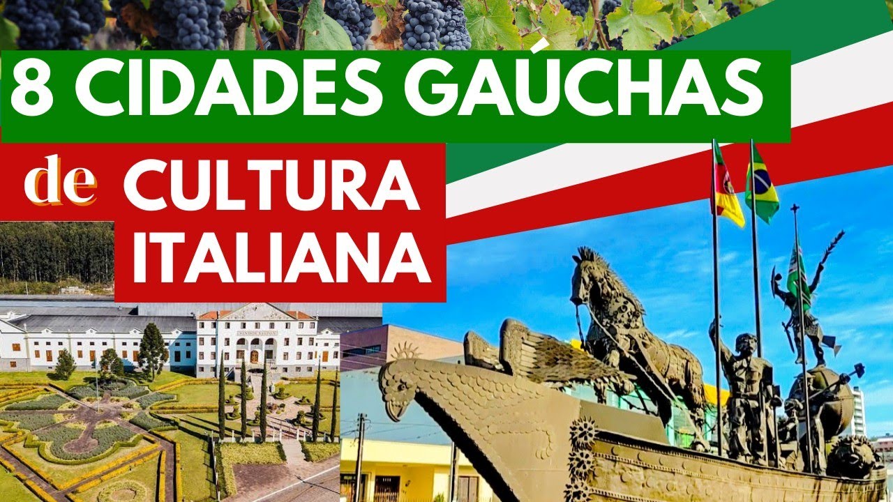 IMIGRAÇÃO ITALIANA NO RIO GRANDE DO SUL: 8 Cidades gaúchas de cultura ...