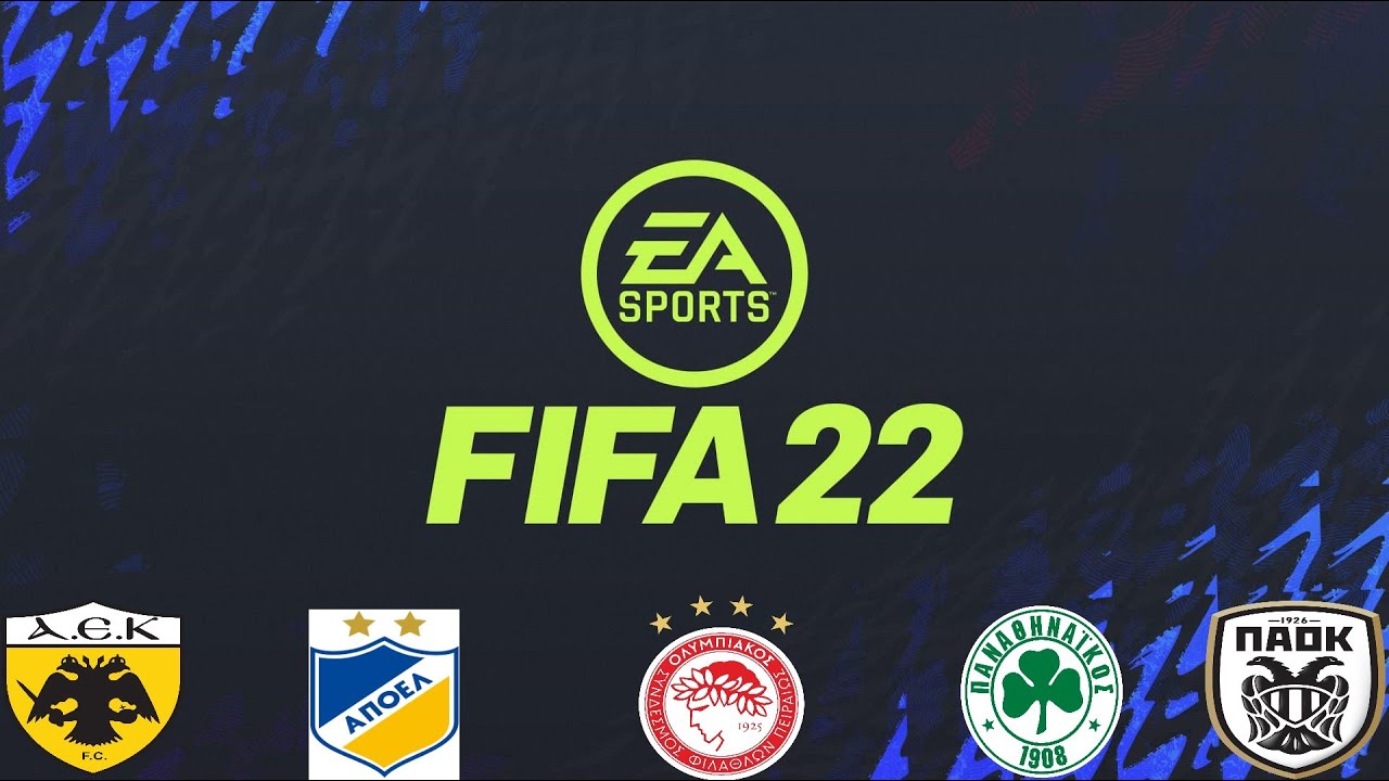 FIFA 22 τα ρόστερ των Ελληνικών και Κυπριακών ομάδων την πρώτη μέρα ...