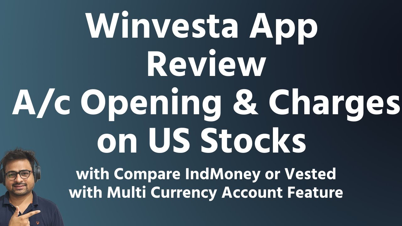 Winvesta App Review | Account Opening and Charges with Multi Currency ...
