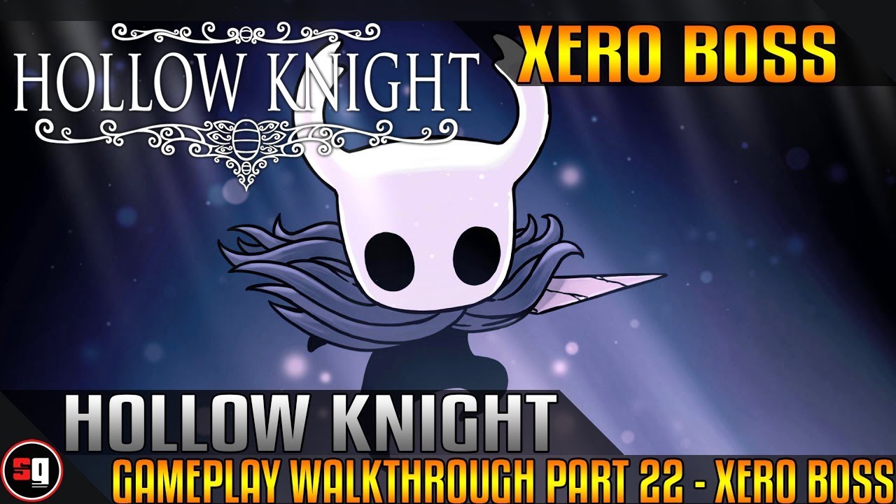 Hollow Knight Walkthrough Part 22 - Xero Boss - YouTube
