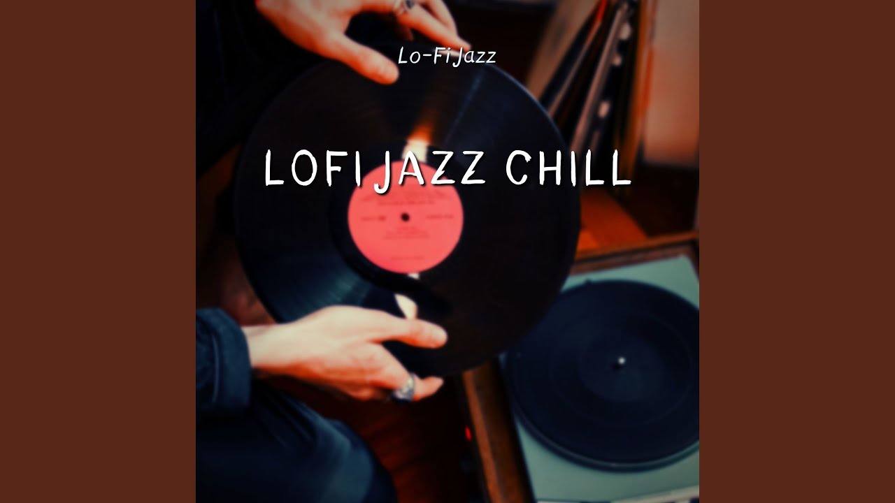 Lofi Jazz Chill Youtube Music