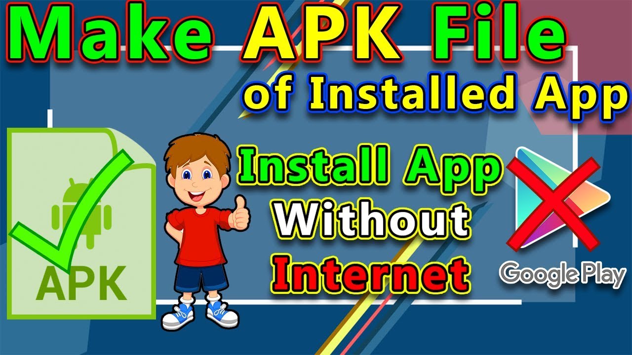 How To Make APK File of Installed App | How To Backup Apps on Android ...