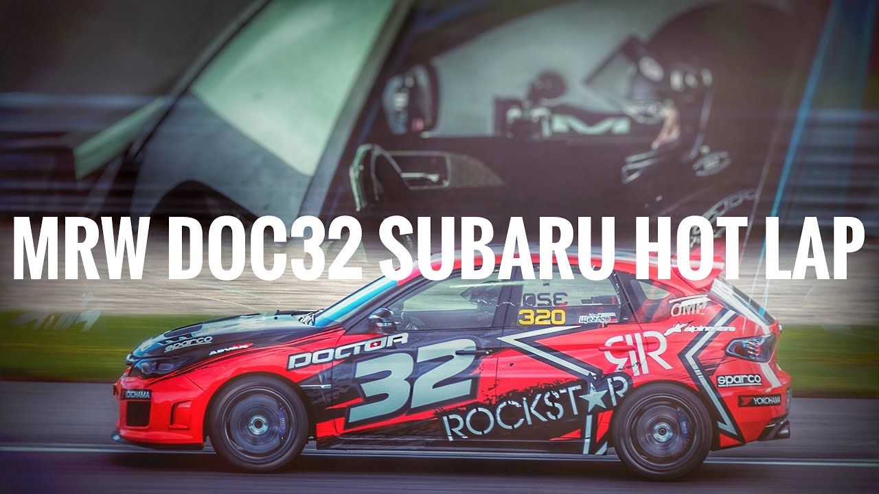MRW Doc32 Subaru Hot Lap - YouTube