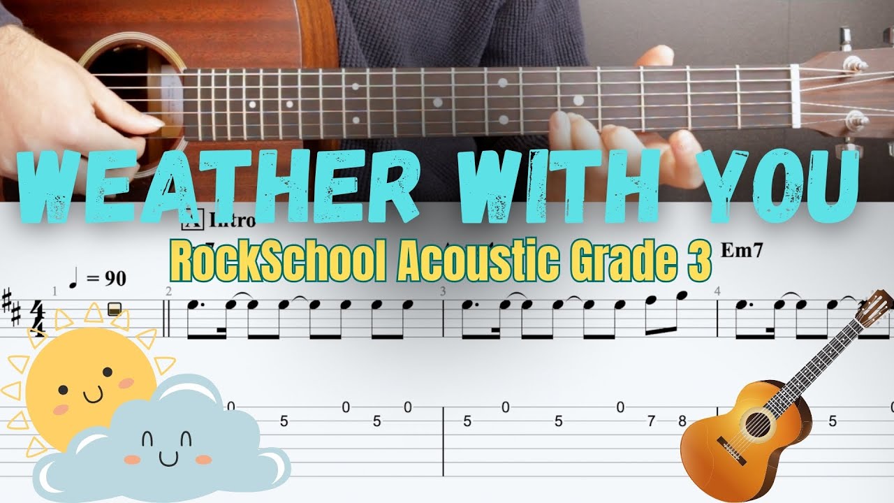 Weather With You - Acoustic Guitar Tutorial (RockSchool Grade 3) - YouTube