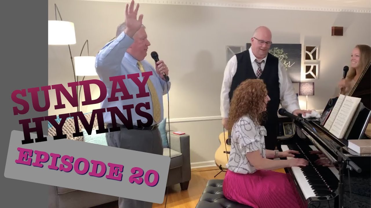 Sunday Hymns- Episode 20 - YouTube