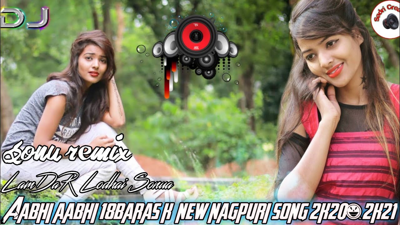 New 18baras k hui Nagpuri Mixz Dj SoNu BABu LamDaR! - YouTube