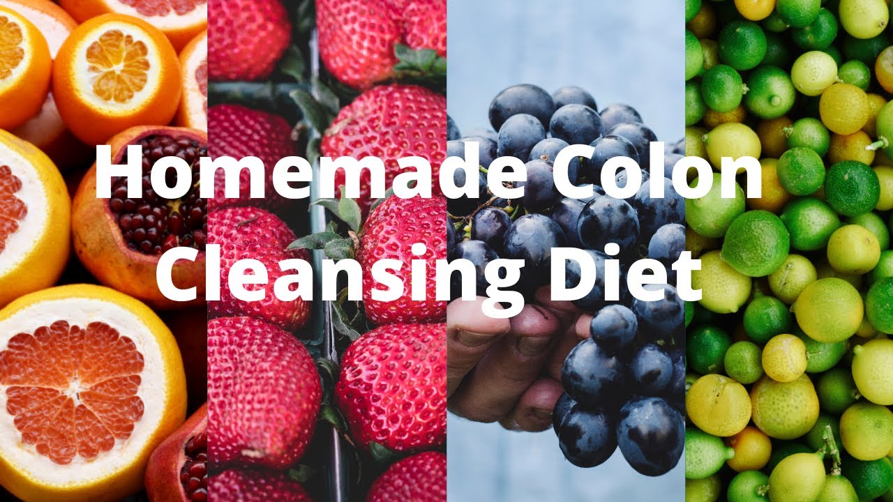 Homemade Colon Cleanse Diet - YouTube