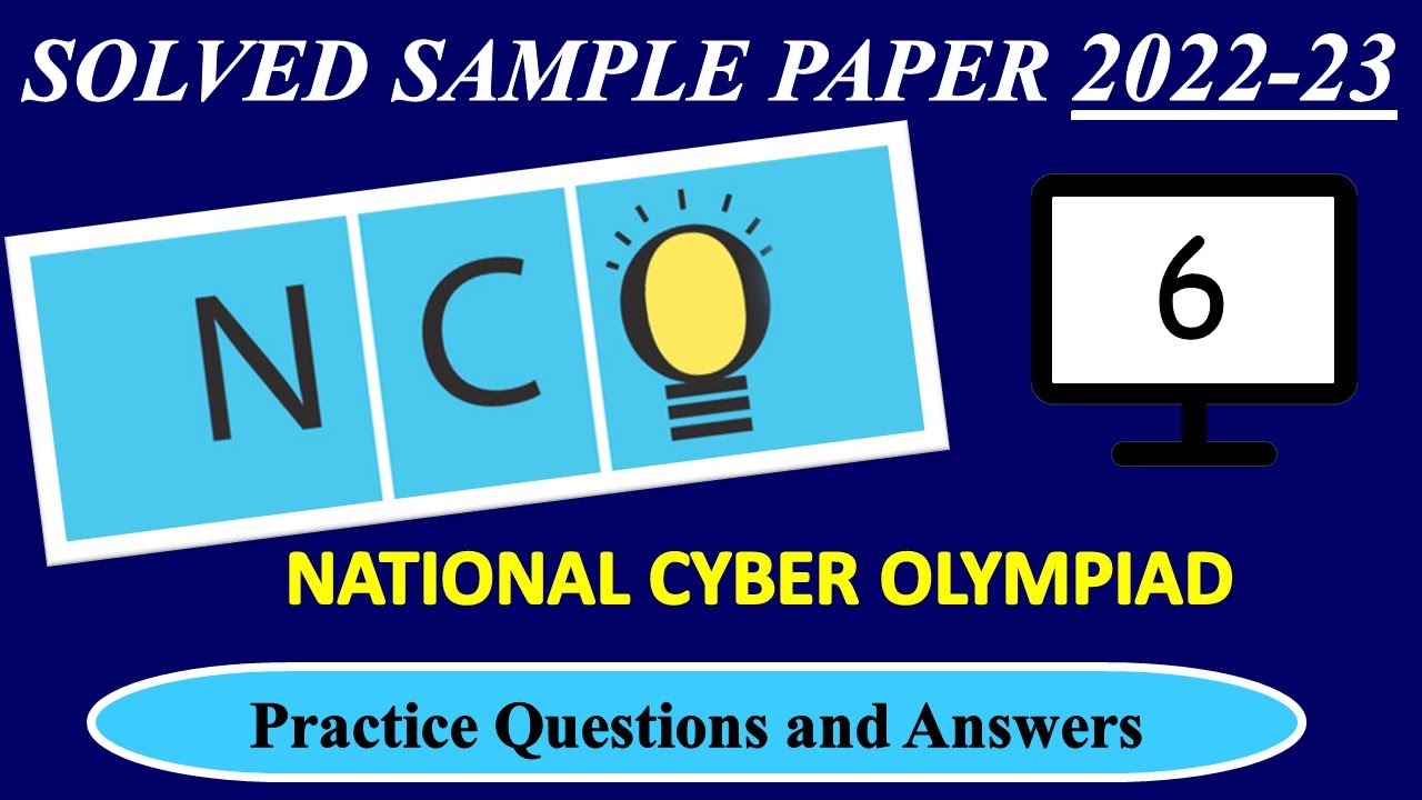 CLASS 6 NCO 2022 23 National Cyber Olympiad Exam Solved Sample class-6-nco-2022-23-national-cyber-olympiad-exam-solved-sample