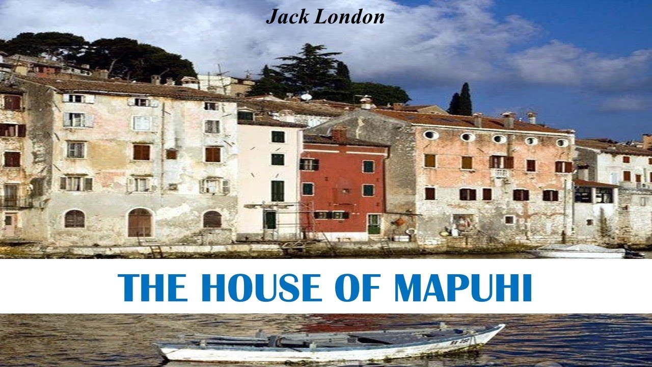 Learn English Through Story - The House of Mapuhi by Jack London - YouTube