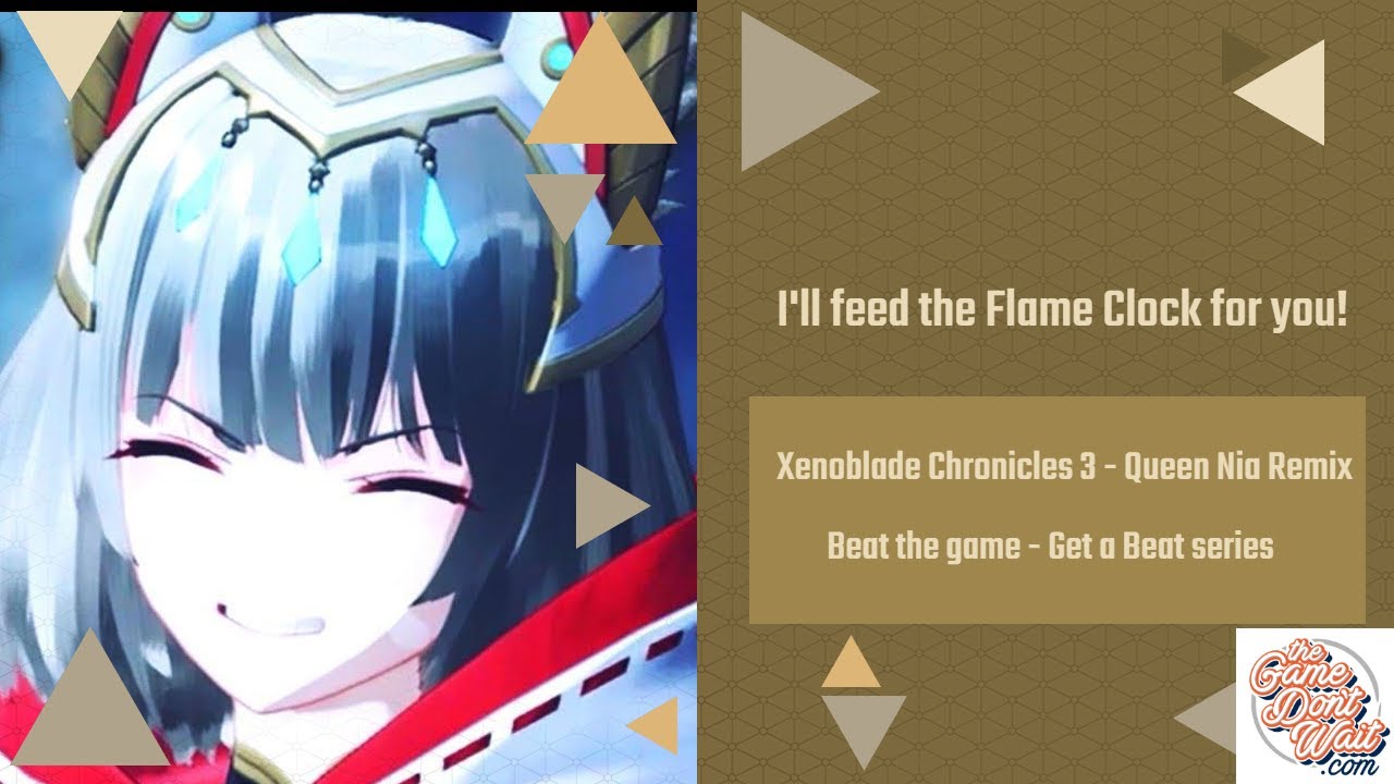 I'll feed the flame clock for you! Xenoblade Chronicles 3 Queen Nia ...