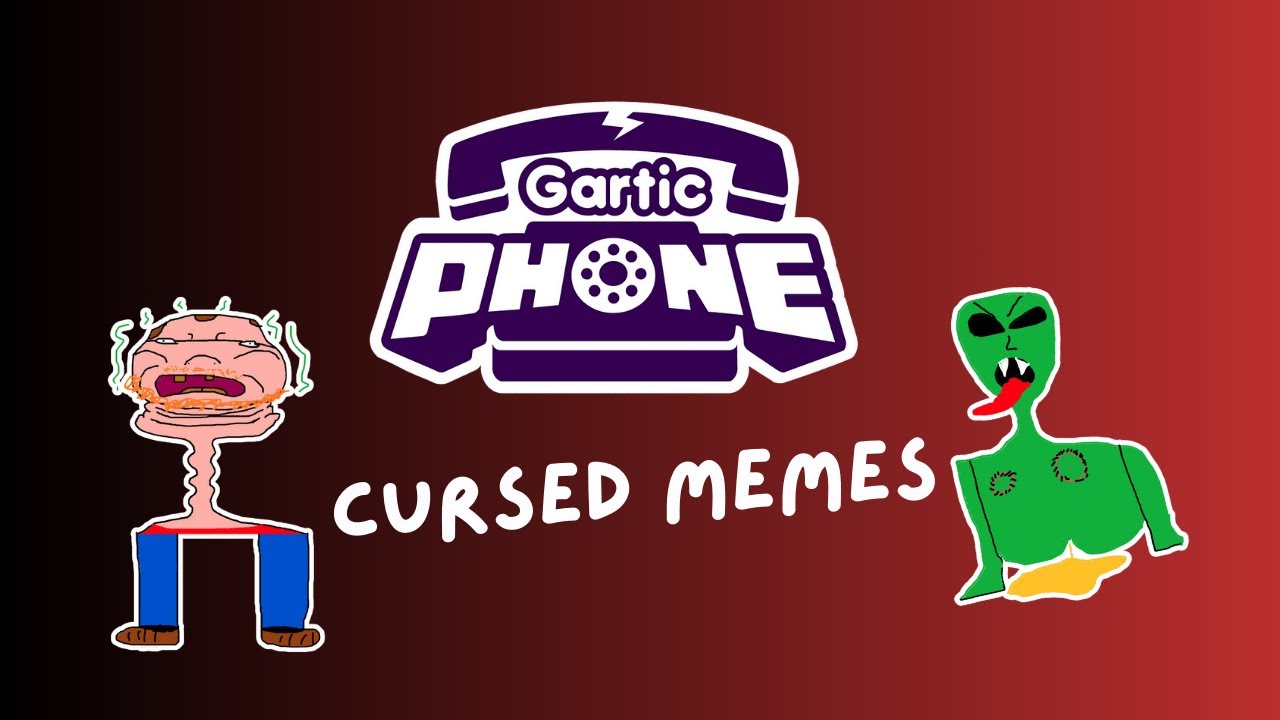CURSED Gartic Phone Memes - YouTube