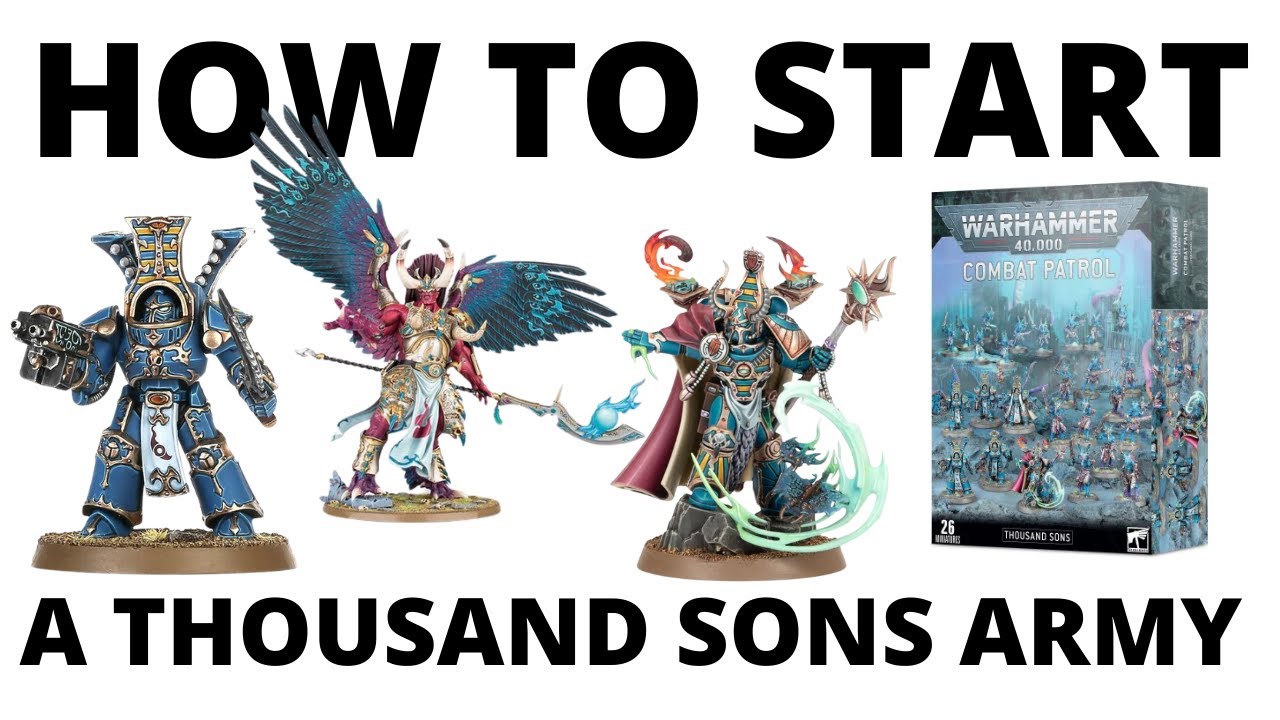 How to Start a Thousand Sons Army in Warhammer 40K 10th Edition - Beginner Guide to Start ...