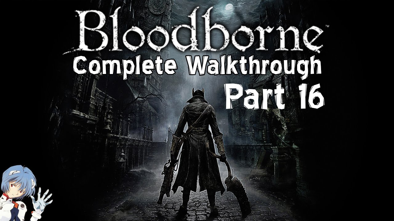 Bloodborne Walkthrough Part 16: Lecture Building - YouTube