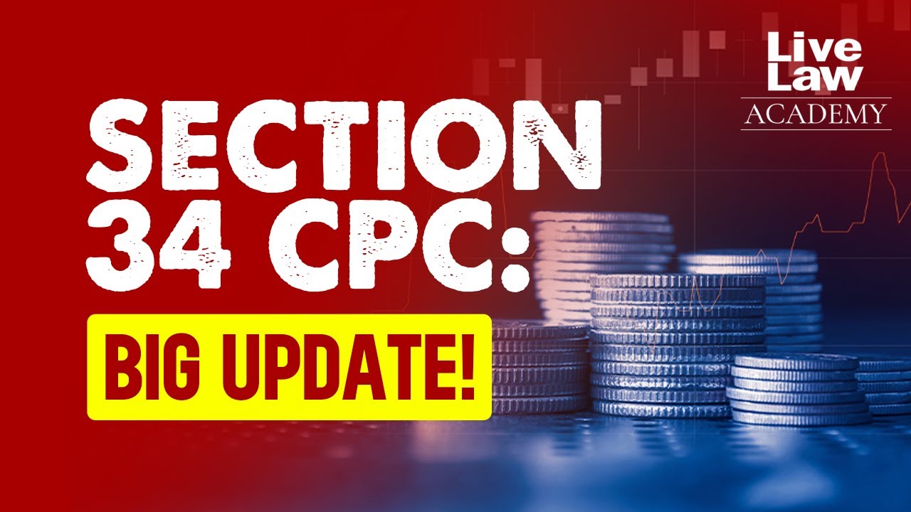 Section 34 CPC: Big Update! - YouTube