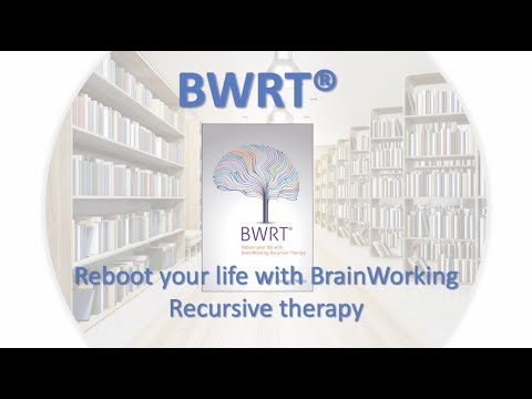BWRT - Reboot your life with BrainWorking Recursive Therapy - YouTube
