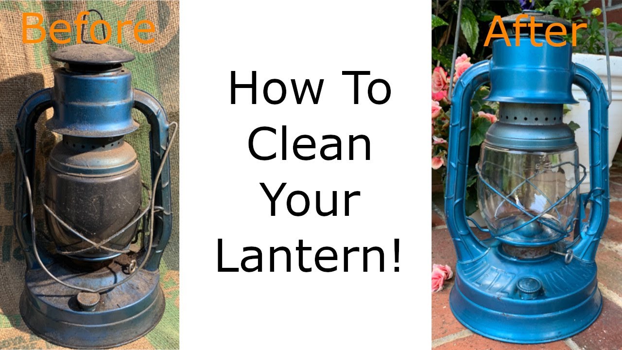 How To Clean A Kerosene Lantern - YouTube