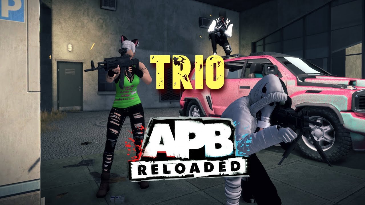 APB Reloaded - TRIO! 1.30 Gameplay - YouTube