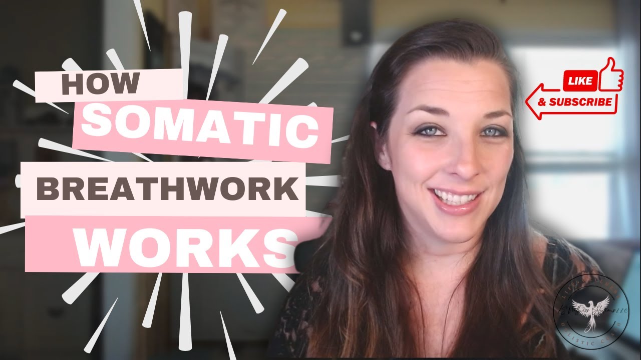 How Somatic Breathwork Works - YouTube