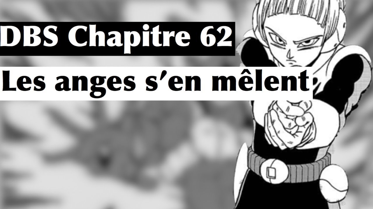 LES ANGES S'EN MÊLENT (ENFIN) - DBS CHAPITRE 62 - YouTube