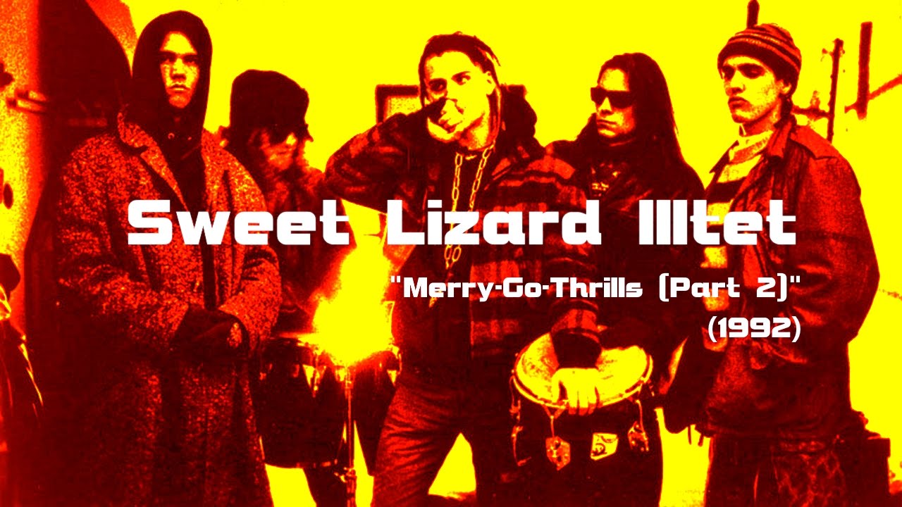 Sweet Lizard Illtet "Merry-Go-Thrills [Part 2]" (1992) - YouTube
