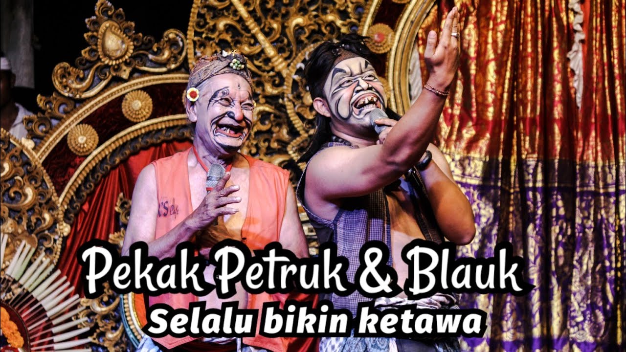 FULL NGAKAK!!! Pekak Petruk dan Blauk duo komedian Bangli ring Cebok ...