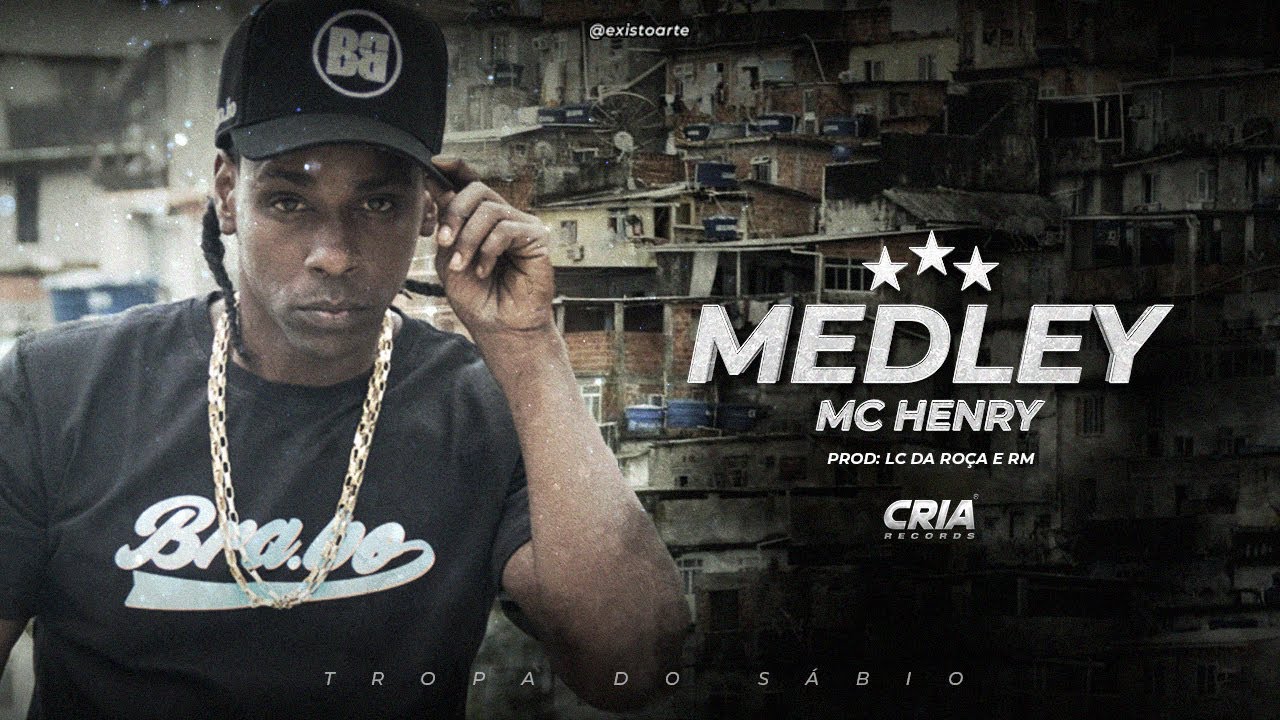 MEDLEY TROPA DO SÁBIO - MC HENRY ( PROD: DJs LC DA ROÇA & RM ) 2022 ...