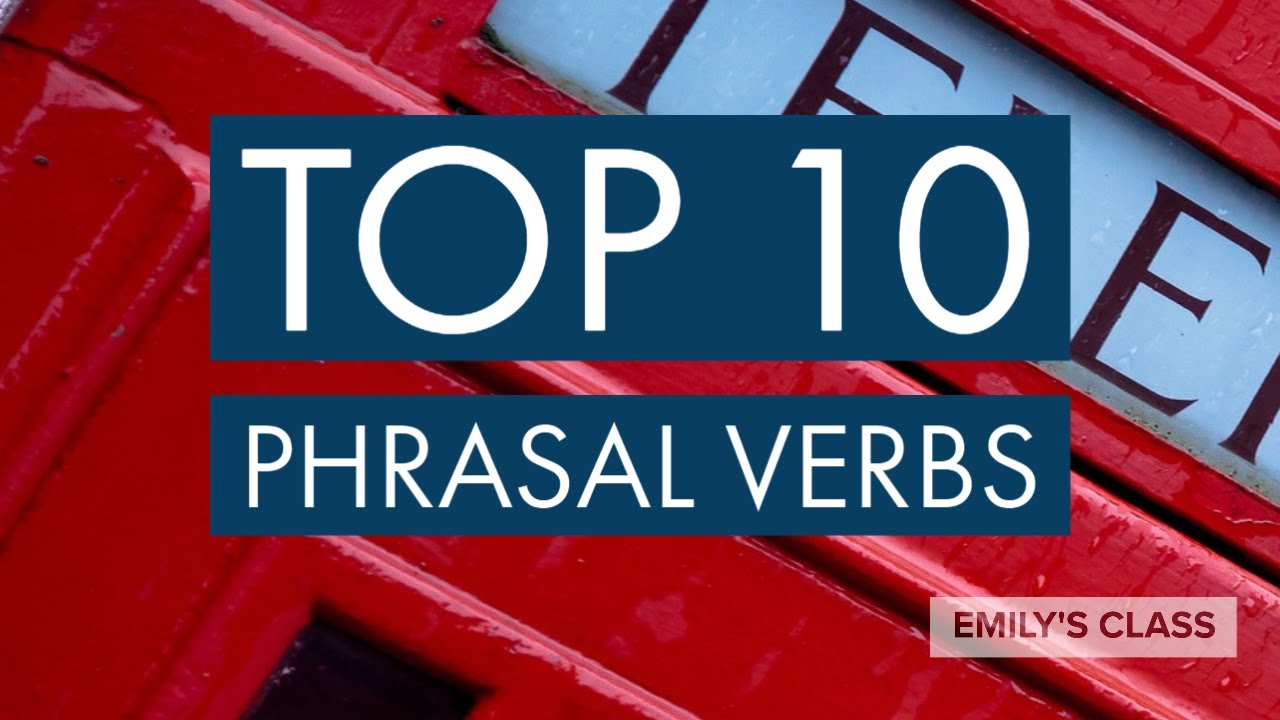 10 Top Phrasal Verbs You Should Know Phrasalverbs Mustknowphrasalverbs Topphrasals