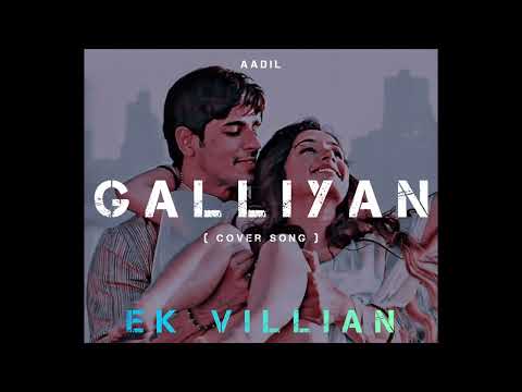 Galliyan ( Cover Song ) by @youraadiii  Sidharth Malhotra || Shradha Kapoor ||  Ek Villian