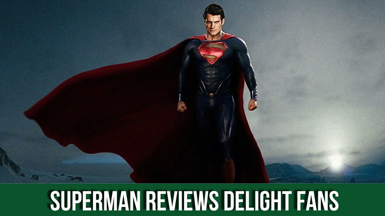 New 'Superman' reviews have breathed hope into fans - YouTube