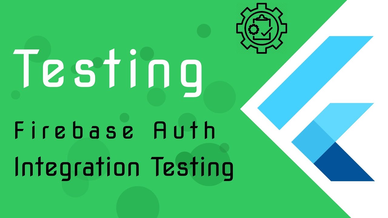 Flutter Testing [6] - Firebase Auth App - Integration Testing - YouTube