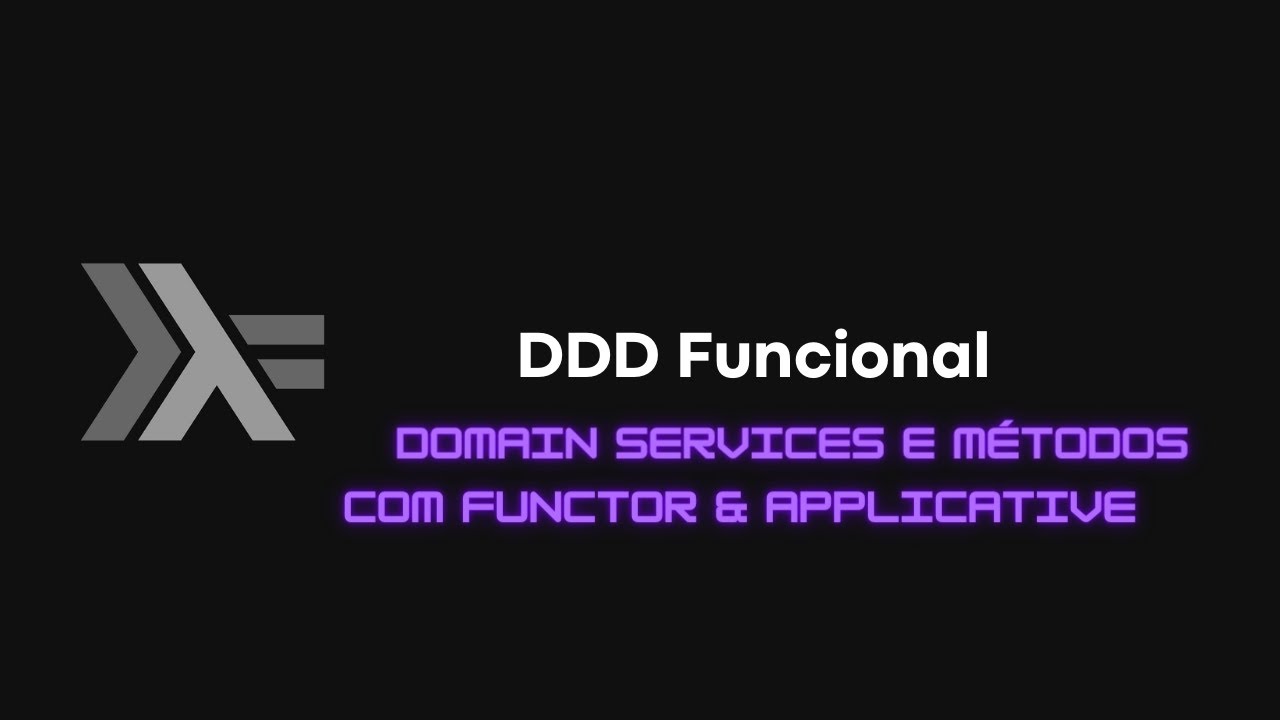 06 - DDD Funcional Domain Services [Applicative] - YouTube