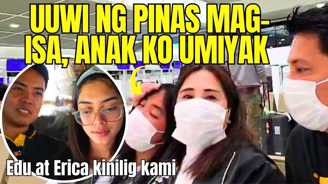 Mrs. Kalingap Uuwi Ng Pinas Mag-isa | Edu At Erica Kinilig Kami ...