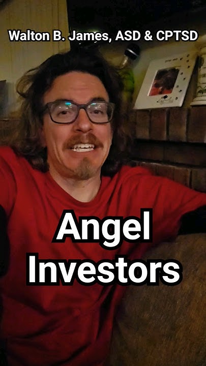 Angel Investors - Walton B. James, ASD & CPTSD - YouTube