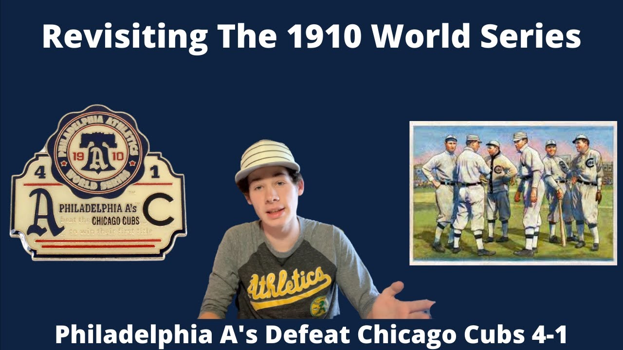 Revisiting The 1910 World Series: Philadelphia A’s Defeat Chicago Cubs ...